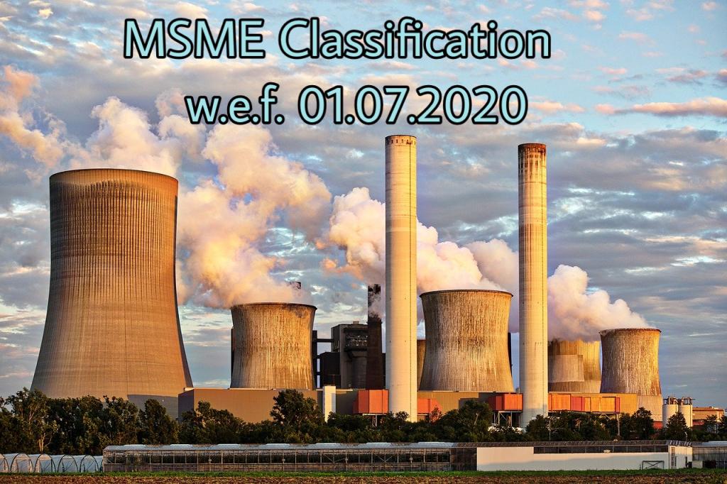 MSME Classification Then And Now w e f 01 07 2020 Banker Kumar msme-classification-then-and-now-w-e-f-01-07-2020-banker-kumar