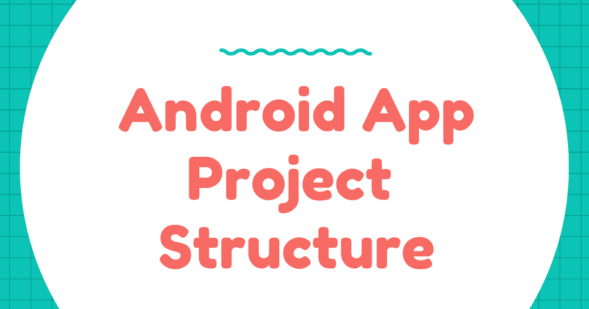 Structure of Android Project:Important files - CSEMASTERS- Learn ...