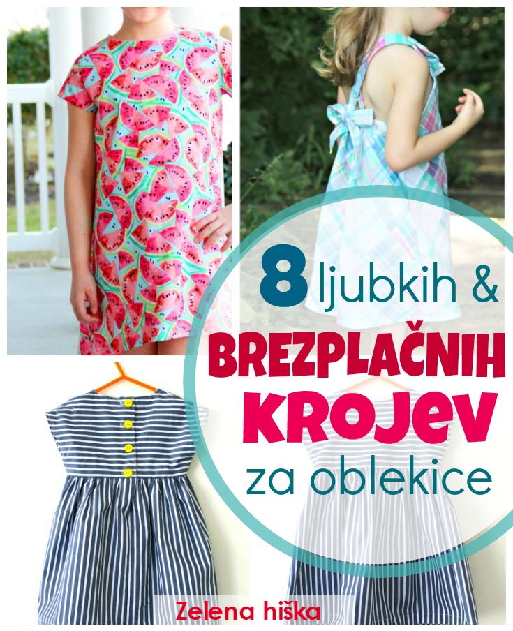 Zelena hiška: 8 ljubkih in BREZPLAČNIH KROJEV za oblekice