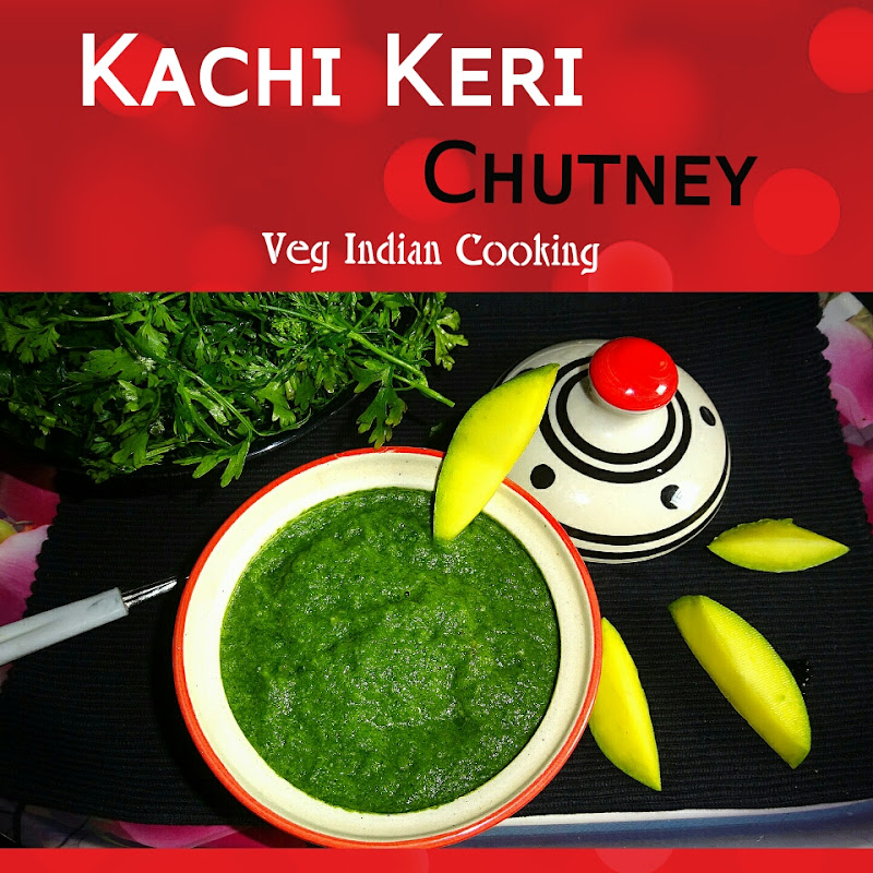 Veg Indian Cooking: Kachi Keri Chutney