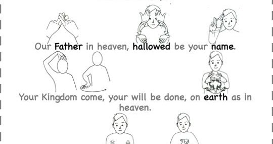 Just Fisher Men: The Lord's Prayer In Sign