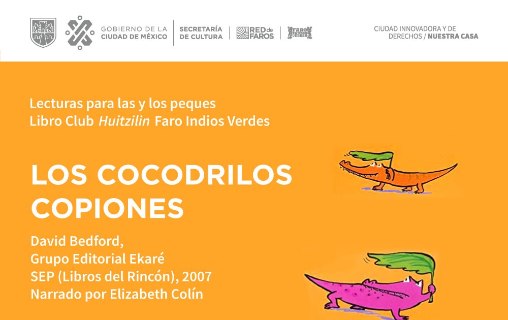 “Los cocodrilos copiones” de David Bedford. ~ FARO Indios Verdes