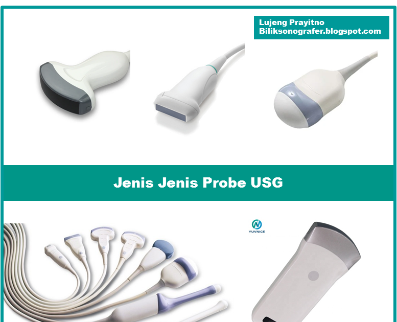 Jenis dan fungsi Probe USG