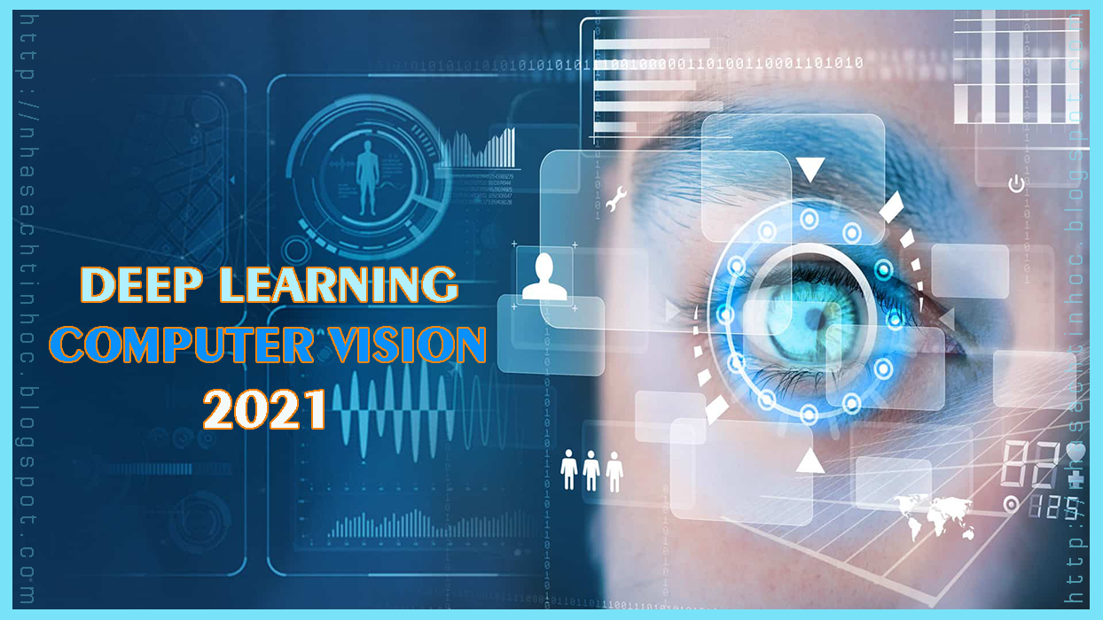 Chia Sẻ Khóa Học Deep Learning & Computer Vision Hoàn Chỉnh 2021 [Khóa ...