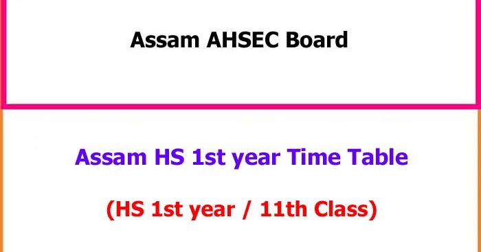 Assam HS 1st Year (11th Class) Routine 2021
