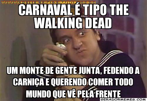 13 Memes incríveis sobre Carnaval ~ ZapZap da Zoeira