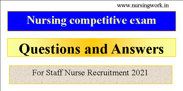 Nursing competitive exam questions and answers pdf