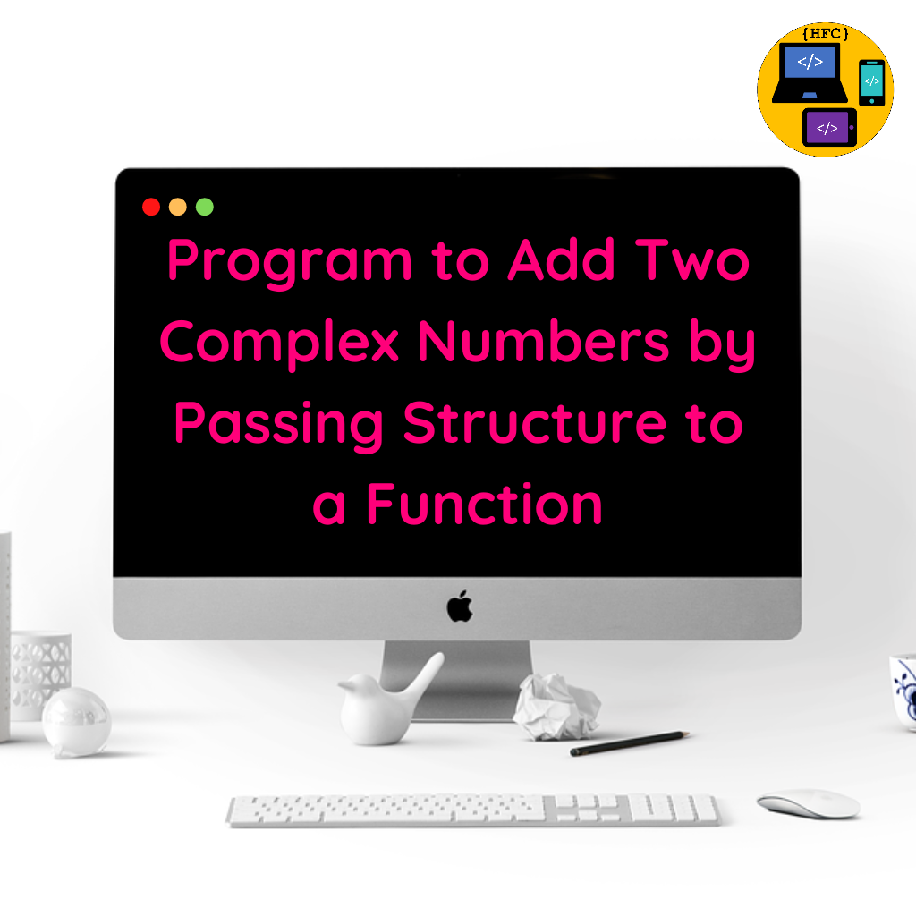 Add Two Complex Numbers Structures C Programming