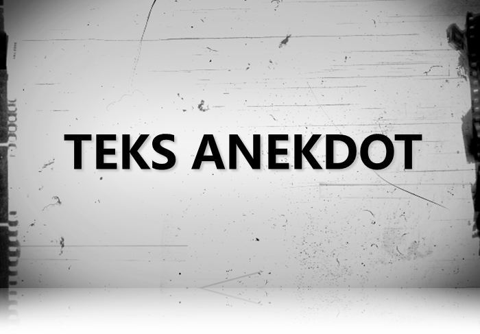 Teks Anekdot (Pengertian, Ciri-ciri, Struktur, Kaidah dan Tujuan ... Teks Anekdot (Pengertian, Ciri-ciri, Struktur, Kaidah dan Tujuan ...