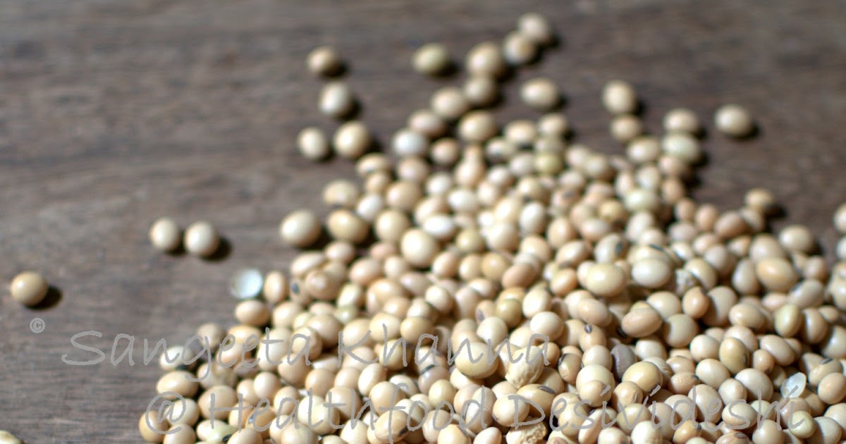 how to use soybeans in Indian homes and kitchens : starting with whole ...