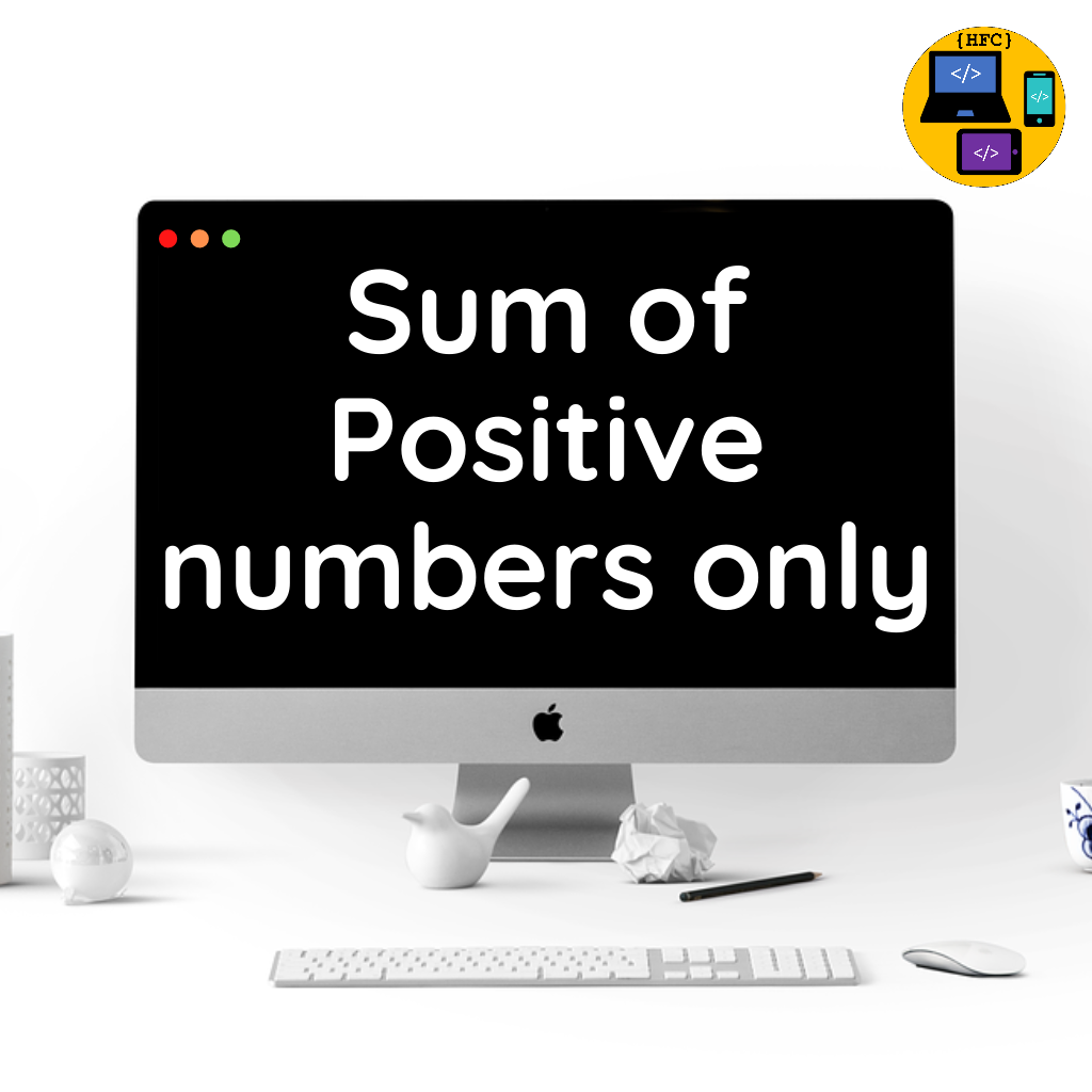 Sum Of Positive Numbers While Loop C sum-of-positive-numbers-while-loop-c