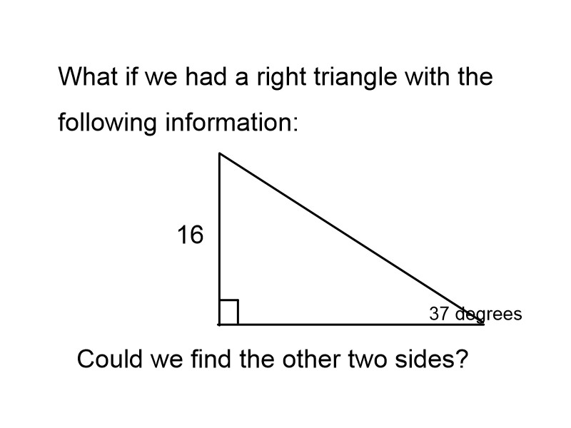2 > 1 - Geometry Page: Trig - Day 1 intro to SIN COS TAN 2 > 1 - Geometry Page: Trig - Day 1 intro to SIN COS TAN