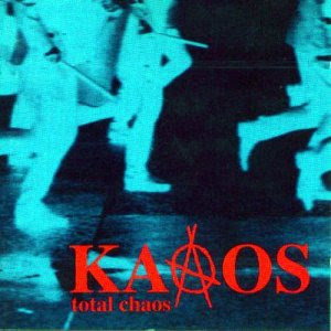 We Love Punk: Kaaos "Total Chaos" (Bootleg 1994)