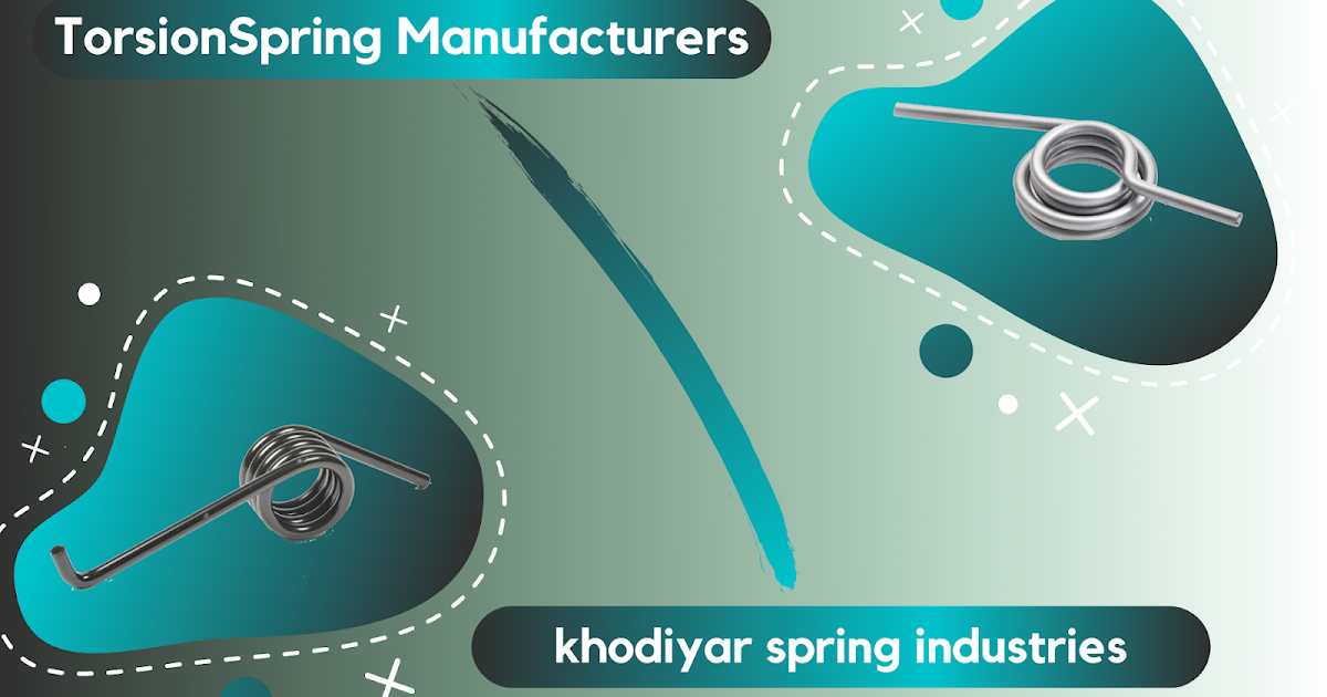 Torsion Spring Manufacturers