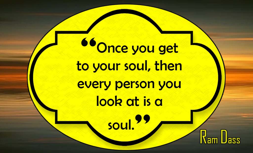 80+ Best Ram Dass Quotes - Quotes of the Day