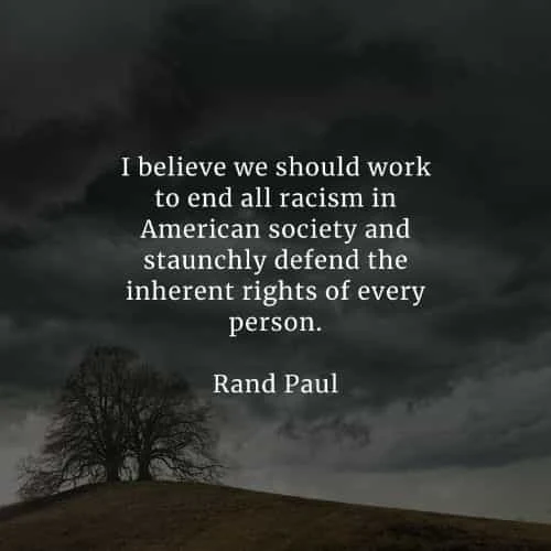 42 Racism quotes that'll help you realize the right thing