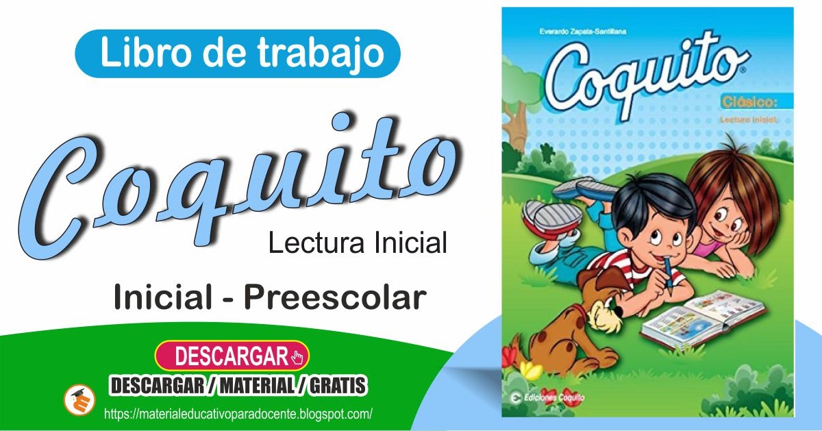 Material Educativo: Coquito clasico libro de lectura inicial | Imprimible en pdf.