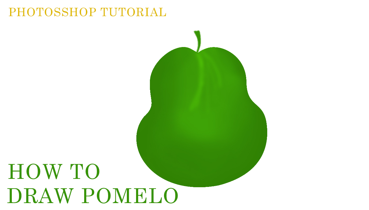How to draw a pomelo using photoshop