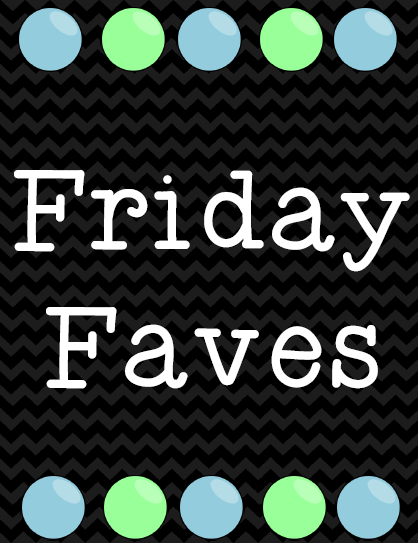 Crisscross Applesauce In First Grade: Friday Faves *Pictures Galore*
