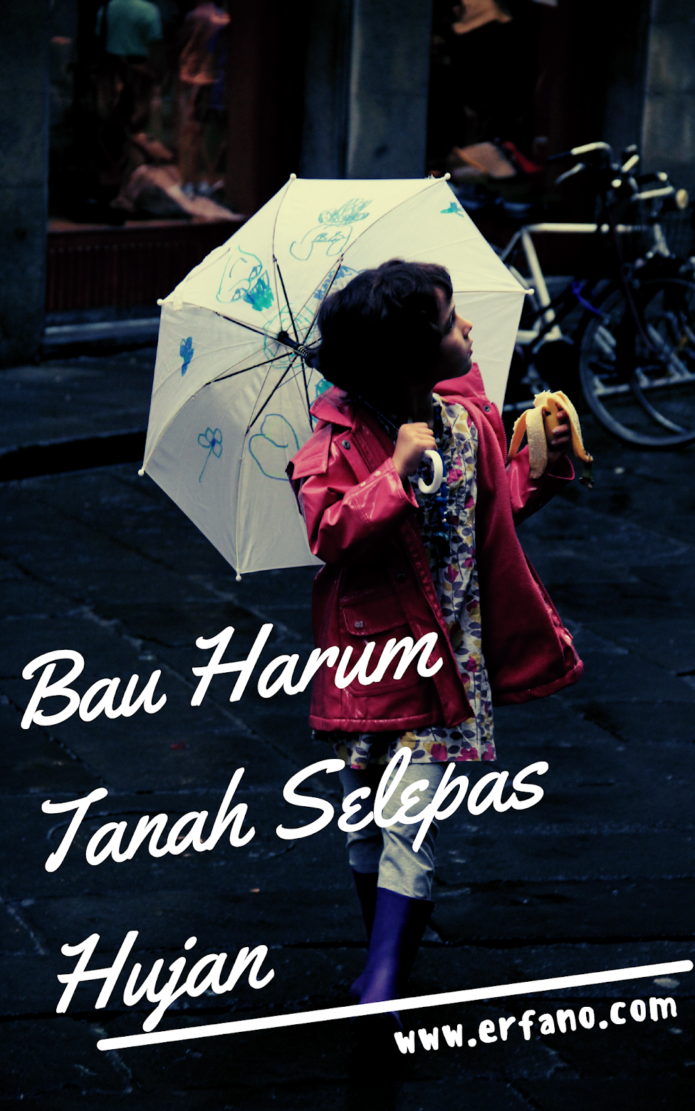 Bau Harum Tanah Selepas Hujan | Erfano
