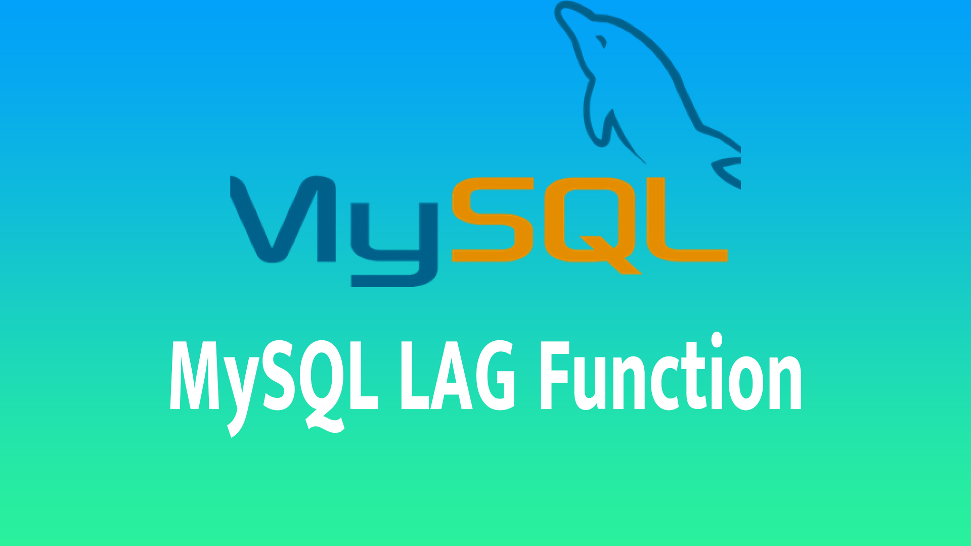 MySQL LAG Function MySQL LAG Function