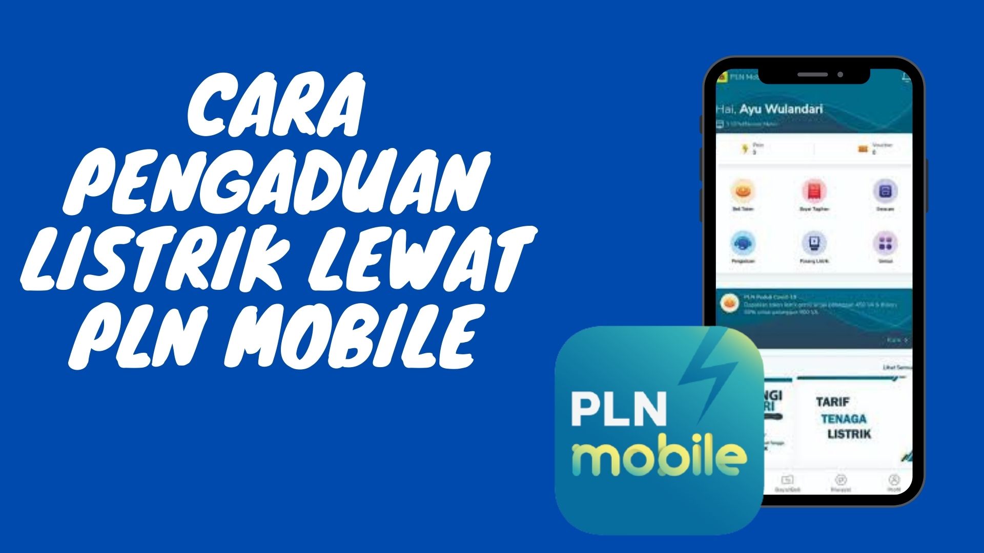 Gratis,Cara Pengaduan PLN Lewat PLN Mobile Tanpa Biaya!