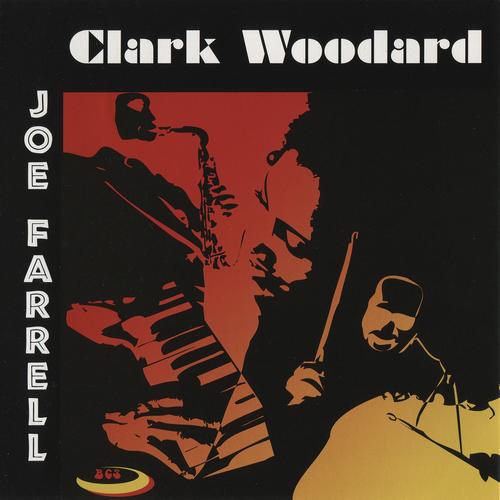 Jazz solo....o con leche: CLARK WOODARD & JOE FARRELL / CLARK WOODARD ...