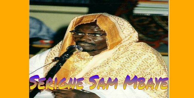 Mouride Blog: Il était une foi : Serigne Sam Mbaye, trajectoire d’un ...