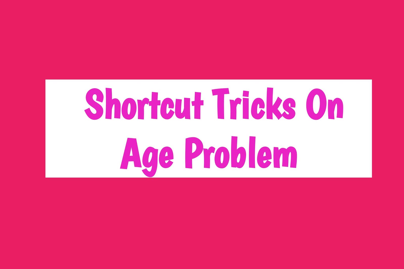 Using Equations To Solve Age Problems In Math Problems On Ages using-equations-to-solve-age-problems-in-math-problems-on-ages