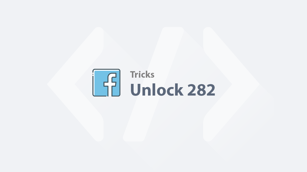 Unlock 282 - Hướng dẫn mở khoá Facebook vi phạm tiêu chuẩn cộng đồng ...