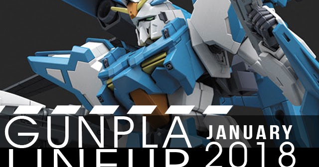 GunPla Lineup January 2018 - Gundam Kits Collection News and Reviews