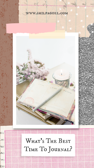 What's The Best Time For Journaling?