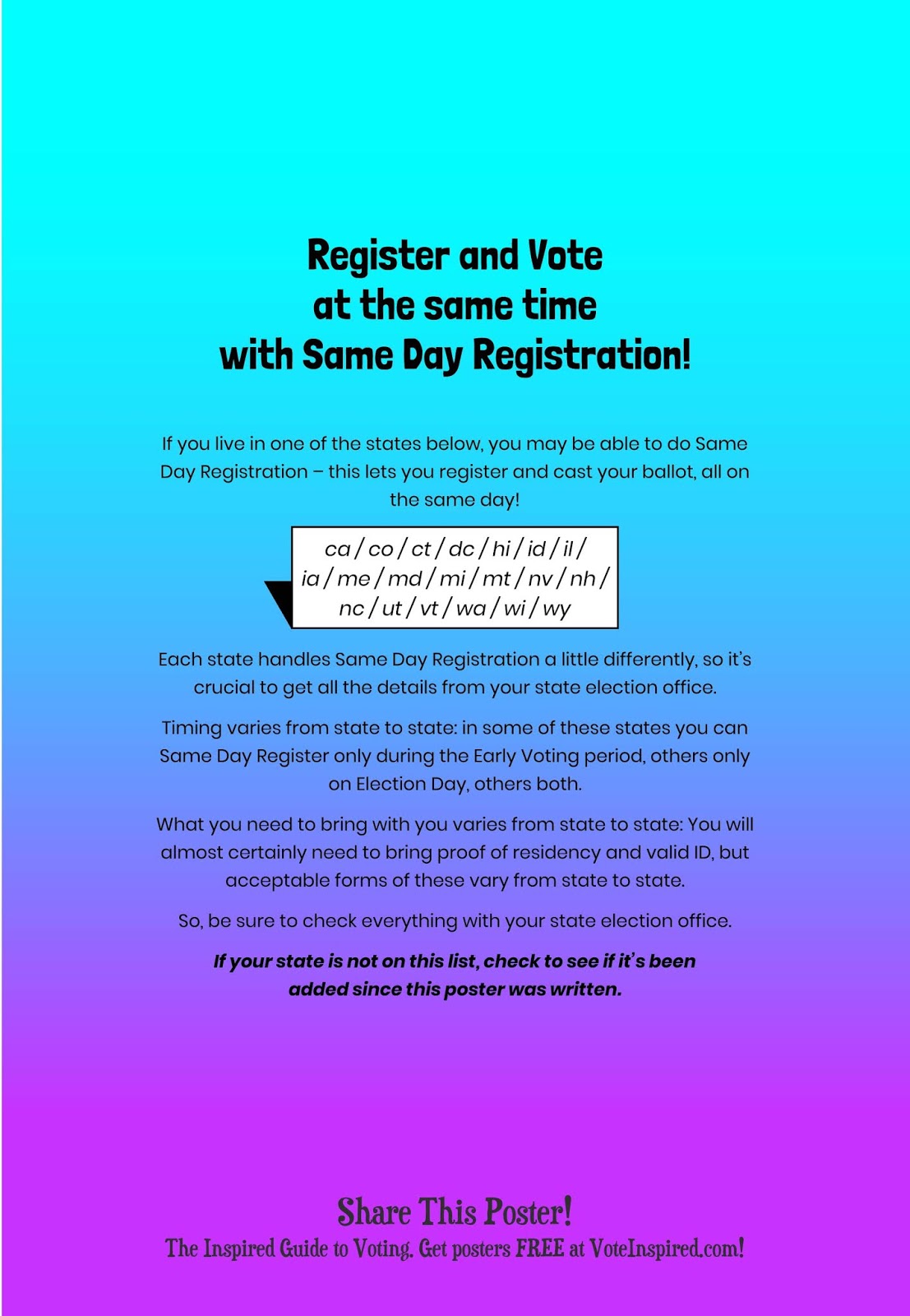 Register and Vote at the same time with Same Day Registration!