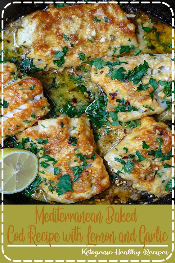 Mediterranean Baked Cod Recipe with Lemon and Garlic - Dessert Recipes ...