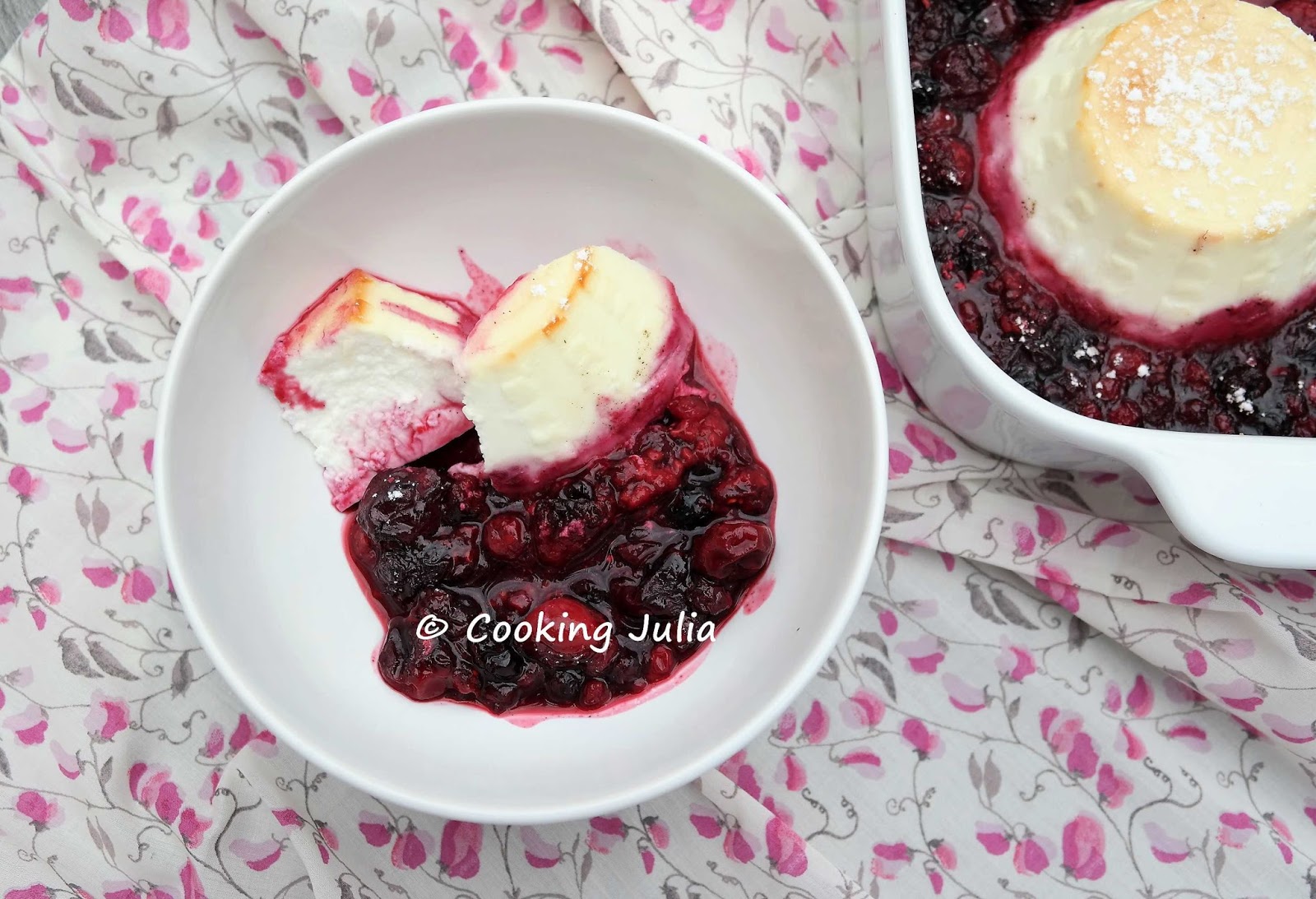 COOKING JULIA : RICOTTA RÔTIE AUX FRUITS ROUGES