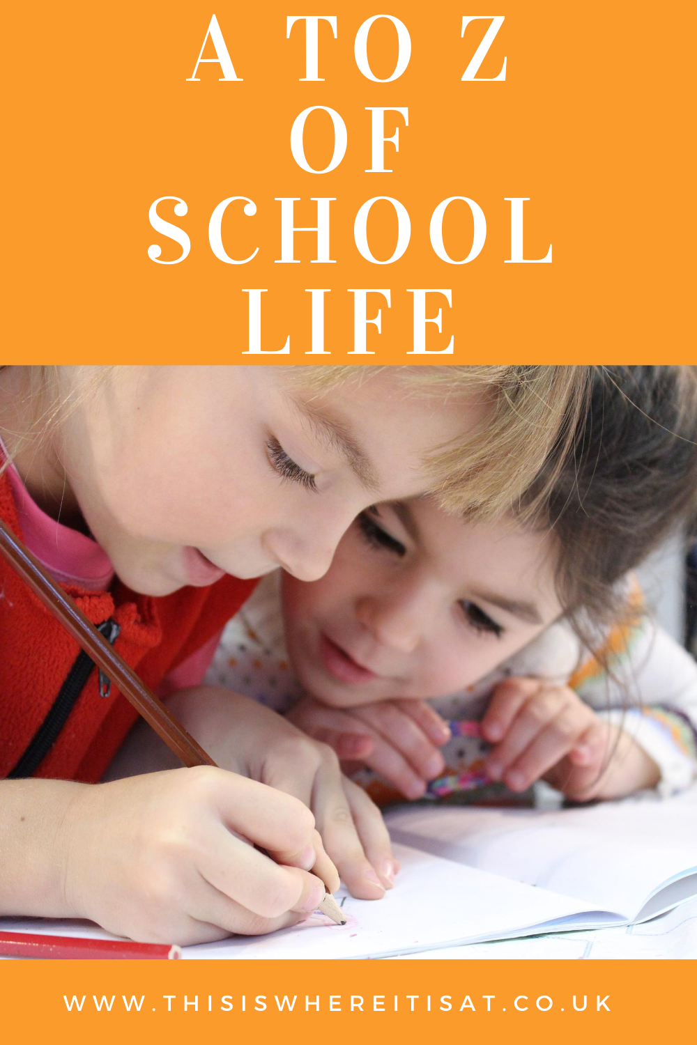 A- Z of school life ~ THIS IS WHERE IT IS AT
