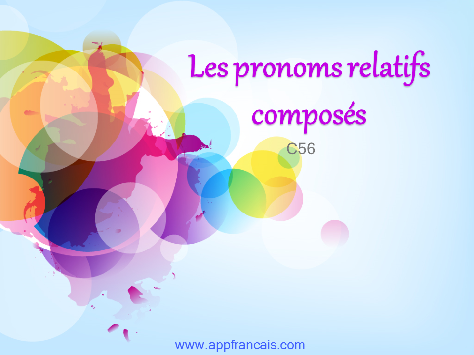 le pronom relatif composé