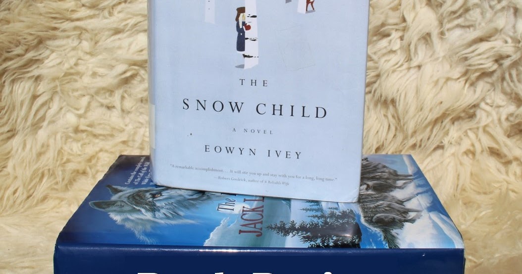 Word Storm: Book Review: The Snow Child