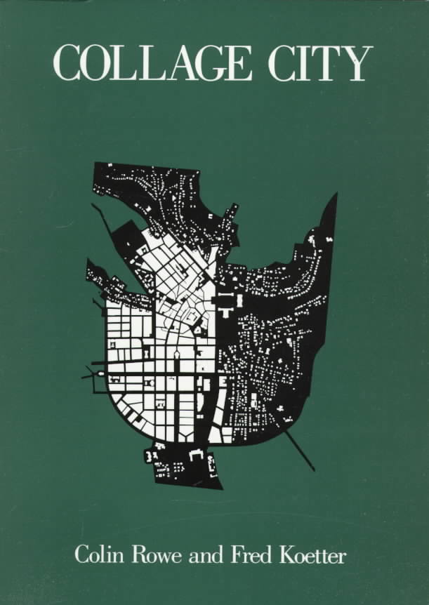 ARTE CON CIUDAD 2012-1: Colin Rowe, "Ciudad collage"
