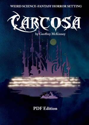 Rogues' Repast: Review: Carcosa, by Geoffrey McKinney