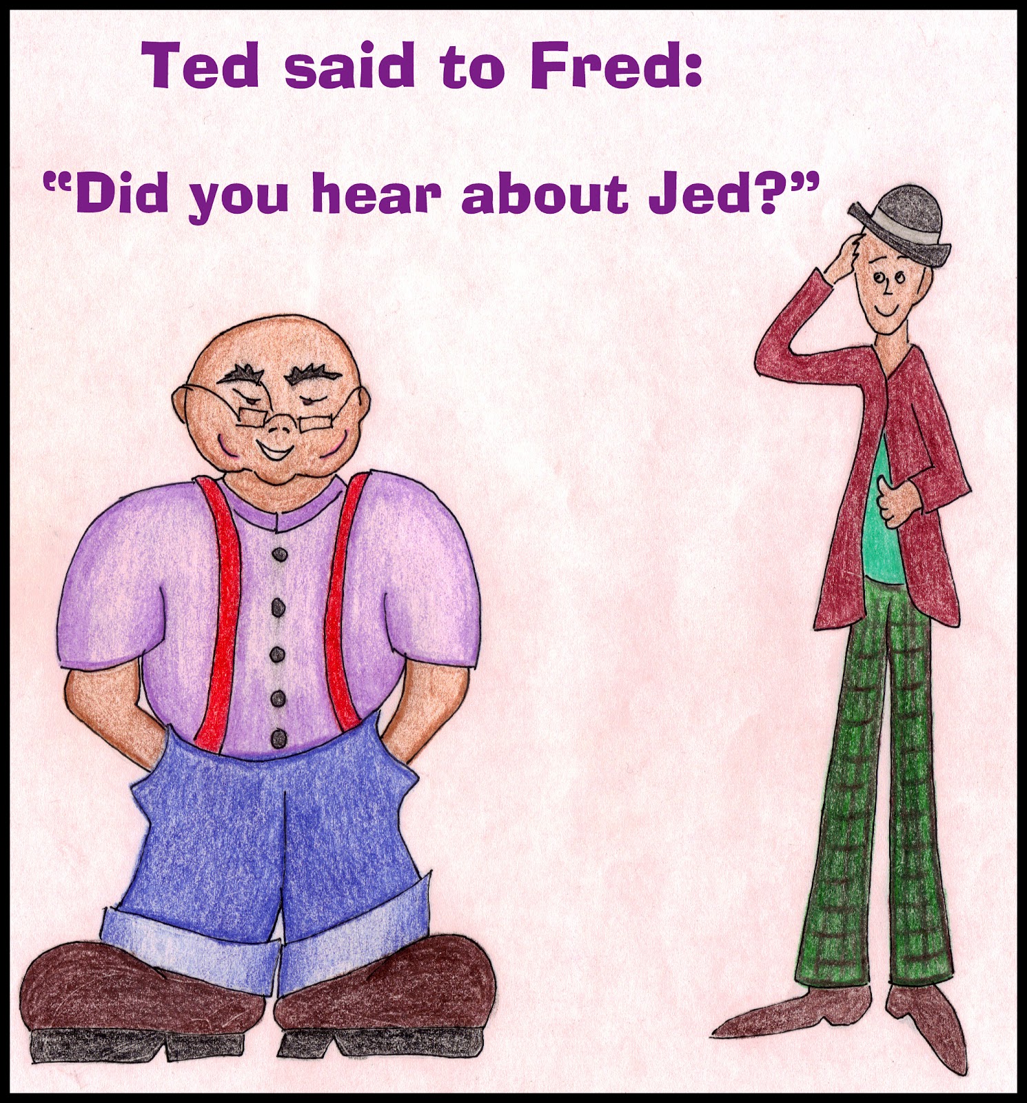 Noe and Cindy write: Cartoon: Fred and Ted 1
