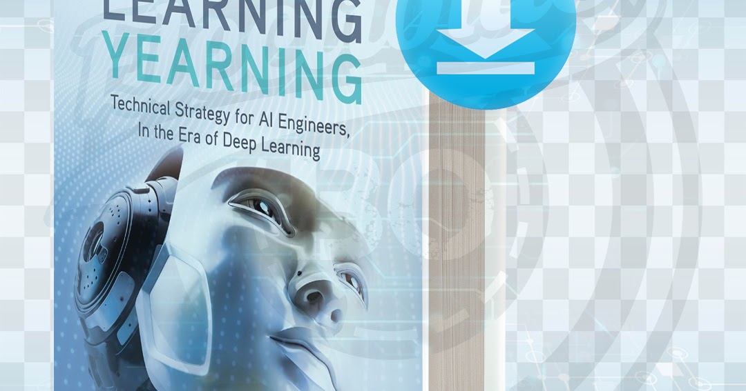 Download Machine Learning Yearning pdf.