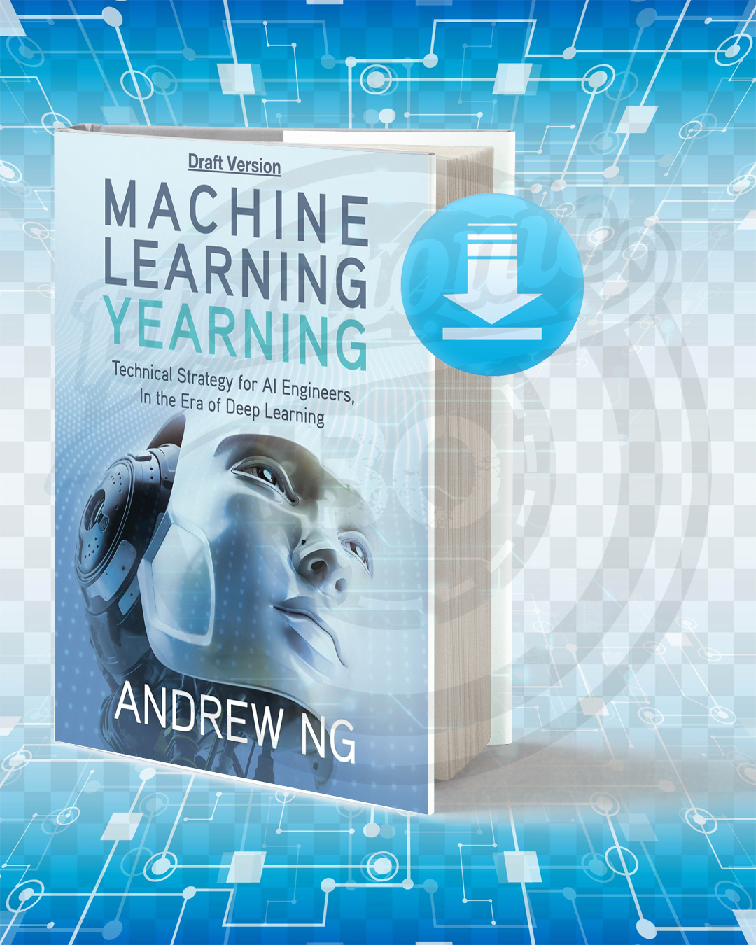 Download Machine Learning Yearning pdf.