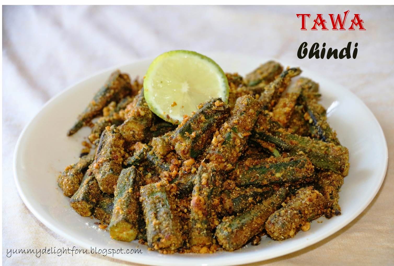 yummy delight for u: Tawa Bhindi Recipe, How to make Pan fried Okra/Bhindi