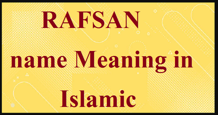 রাফসান নামের অর্থ কি ।Rafsan name meaning in Bengali Islamic Arabic