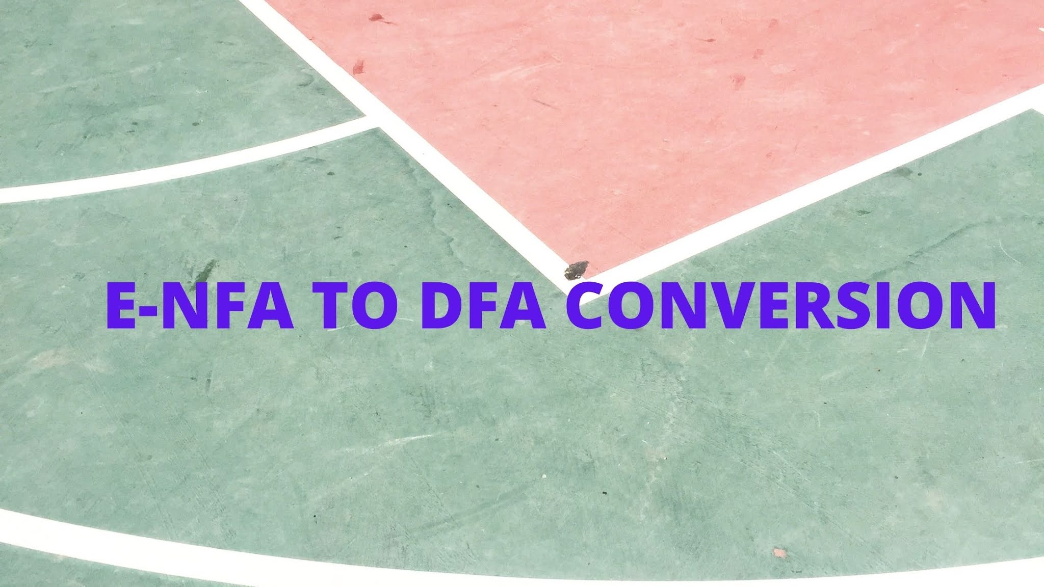 e-NFA to DFA conversion
