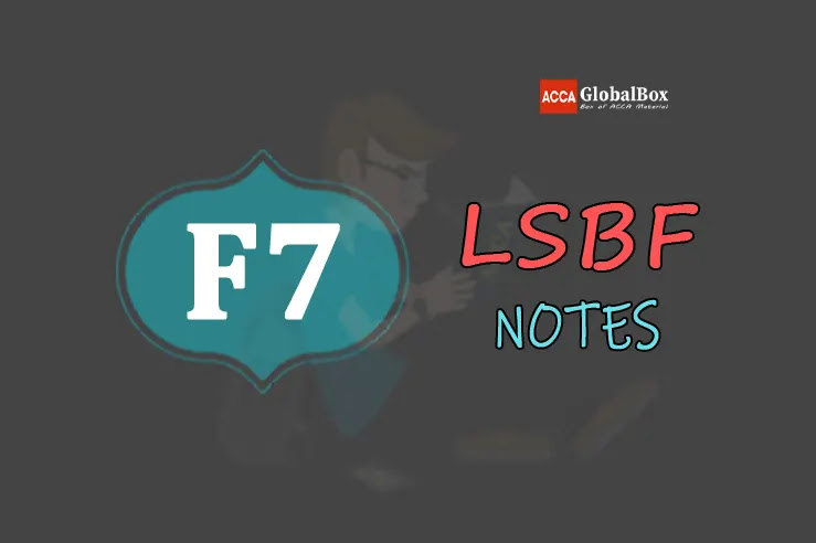 F7 (FR) - Notes - by LSBF | Financial Reporting | ACCA