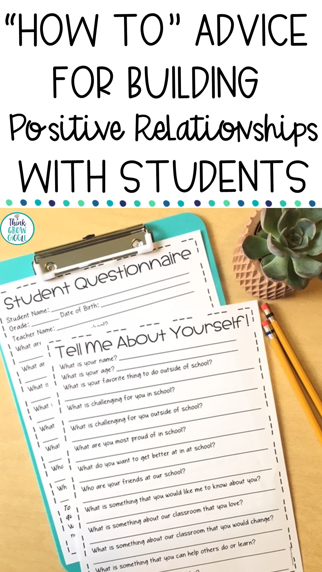 How To Advice for Building Positive Relationships with Students - Think ...