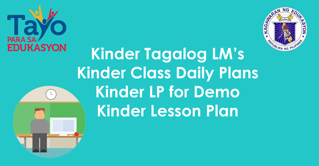 Kinder Lesson Plans Tagalog LMs And Kinder LP For Demonstration kinder-lesson-plans-tagalog-lms-and-kinder-lp-for-demonstration