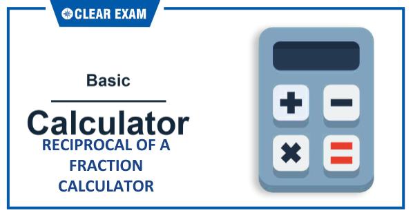 Reciprocal Of A Fraction Calculator
